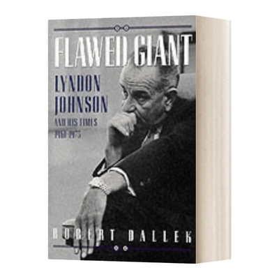 英文原版 Flawed Giant 有缺陷的巨人 林登约翰逊和他的时代 1961-1973 英文版 进口英语原版书籍