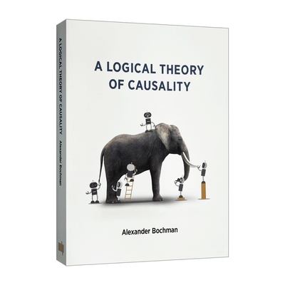 英文原版 A Logical Theory of Causality 因果关系的逻辑理论 英文版 进口英语原版书籍