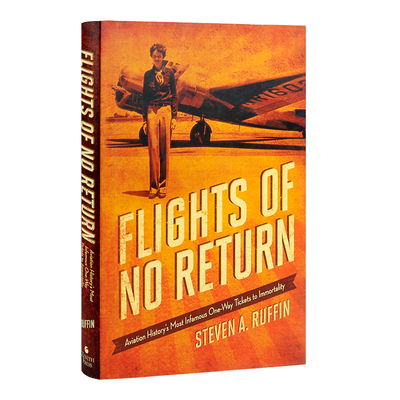 现货英文原版 不归航班：航空史上骇人听闻的单程机票失事事件  精装 Flights of No Return 空难 飞机失事事故小说