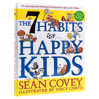 高效能儿童的7个习惯 英文原版 The 7 Habits of Happy Kids 快乐孩子思维培养启蒙 好习惯养成图画书 Sean Covey 精装4-8岁