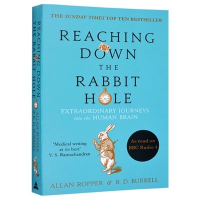 掉进兔子洞 人脑的奇妙之旅 英文原版 Reaching Down the Rabbit Hole Journeys into the Human Brain 英文版进口英语书