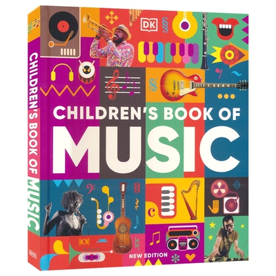 Childrens Book of Music DK 儿童音乐图解百科(新版) 科普读物 培养儿童音乐素养入门读物 英文原版进口儿童图书