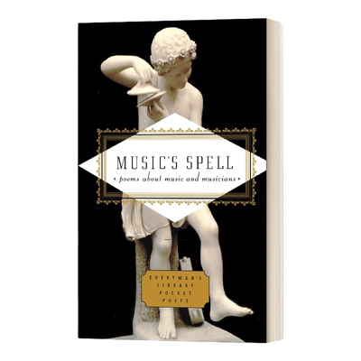 英文原版 Music's Spell 音乐的魔力 关于音乐和音乐家的诗 人人图书馆口袋诗人系列 精装 英文版 进口英语原版书籍