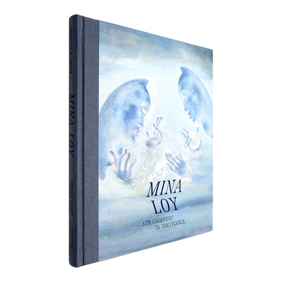 【现货】英文原版米娜·洛伊：奇怪是不可避免的Mina Loy: Strangeness Is Inevitable