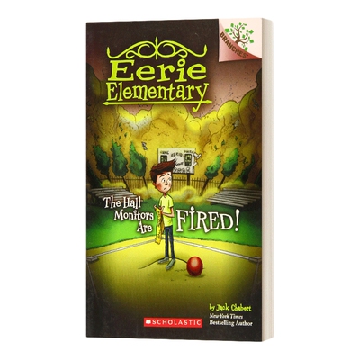 英文原版 Eerie Elementary #8 The Hall Monitors Are Fired! 怪异小学8 学乐大树系列 儿童读物 英文版 进口英语原版书籍