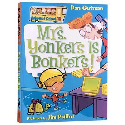 英文原版My Weird School #18: Mrs. Yonkers Is Bonkers!疯狂学校系列美国小学推荐读物 6-12岁幽默趣味性章节桥梁书