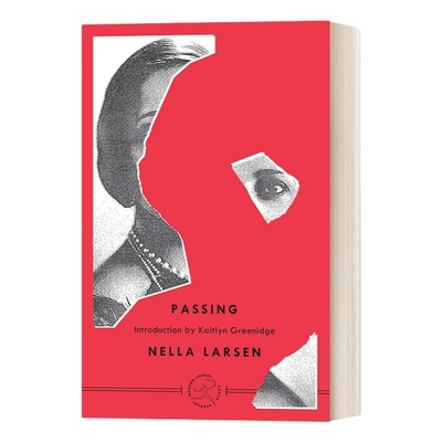 英文原版 Passing Modern Library Torchbearers 冒充白人 兰登书屋现代图书馆火炬手系列 Nella Larsen内拉·拉尔森 英文版进口书
