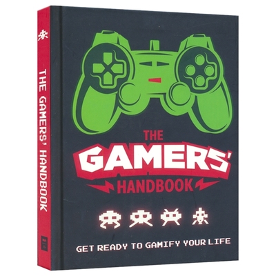 The Gamers' Handbook 游戏玩家手册 游戏历史 玩家类型 技巧指南 提升游戏技能 英文原版进口儿童图书