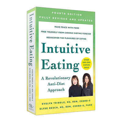 英文原版 Intuitive Eating 减肥不是挨饿而是与食物合作 肥胖不仅是身体问题，更是心理问题 英文版 进口英语原版书籍