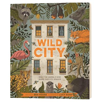 Wild City Meet the Animals Who Share Our City Spaces