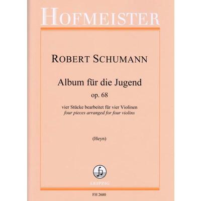 舒曼 少年曲集选集Op 68 四把小提琴 霍夫曼斯特原版进口乐谱书 Schumann Robert Album fur die Jugend 4 Violins FH 2680