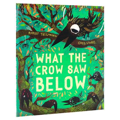 牛津绘本 乌鸦看见了下面  英文原版 What the Crow Saw Below 美丽寓言故事 乌鸦探索树梢以上的世界 儿童课外英语读物 平装绘本