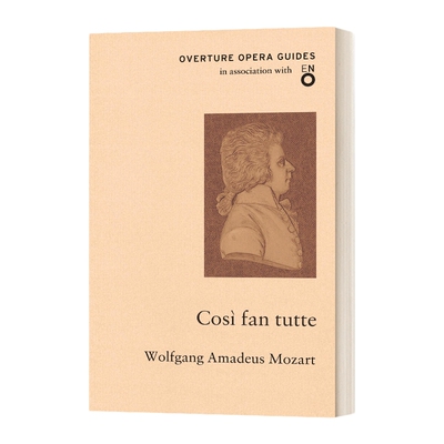 英文原版 Cosi fan tutte 莫扎特 女人心 歌剧序曲指南 英文版 进口英语原版书籍