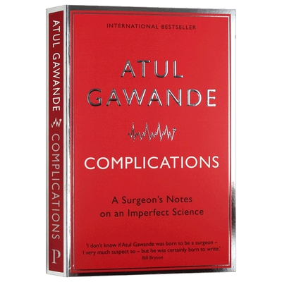 医生的修炼 在不中探索行医的真相 英文原版 Complications 阿图葛文德医生的生涯手记 医生群体的自我审视与修炼 英文版书籍