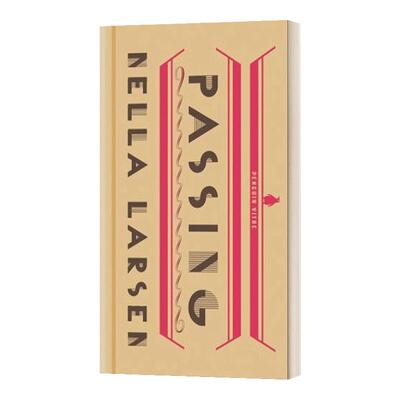 Passing (Classic Hc) 冒充白人 冒名之肤 影视原著 精装 英文原版