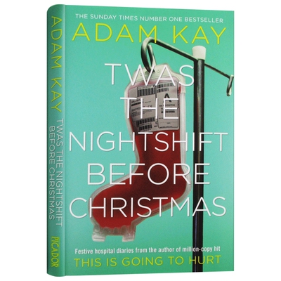 弃业医生日志2 圣诞前夜上班 英文原版 Twas The Nightshift Before Christmas Adam Kay 幽默爆笑段子脱口秀 英文版进口英语书籍