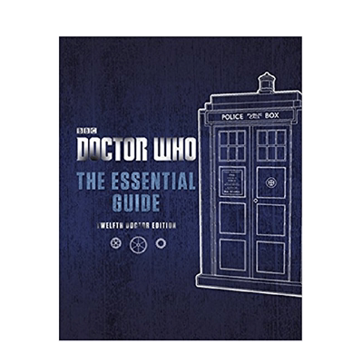 【现货】Doctor Who: The Essential Guide: Twelfth Doctor Edition神秘博士:基本指南:十二医生版书籍进口原版