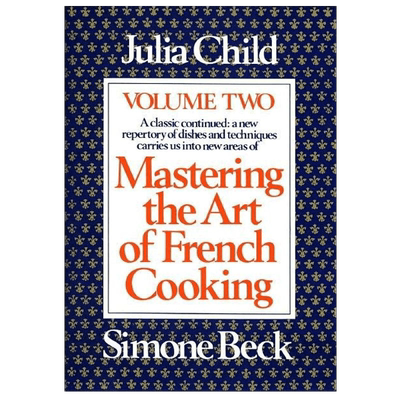 Mastering The Art Of French Cooking 2 掌握烹饪法国菜的艺术2 英文原版 Julia Child