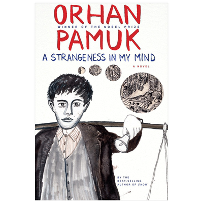 【现货】A Strangeness in My Mind 我脑袋里的怪东西 Orhan Pamuk