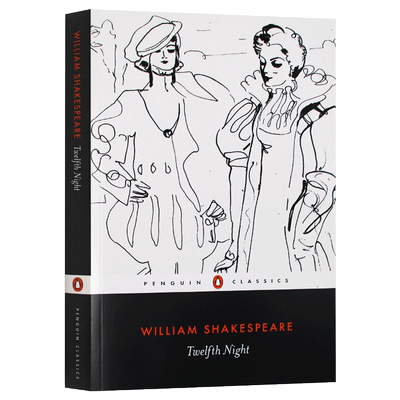 Twelfth Night 英文原版 第十二夜 莎士比亚世界名著 四大喜剧之一 英文版原版书籍 英语文学书 企鹅经典 Penguin classics