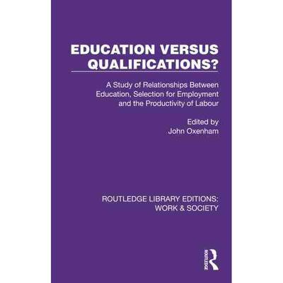 教育与资格？教育、就业选择与劳动生产率关系研究（重印版）（平装）Education Versus Qualifications?原版引进