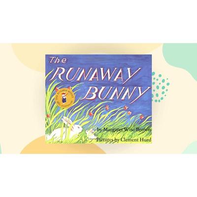 《逃家小兔》THE RUNAWAY BUNNY原版引进