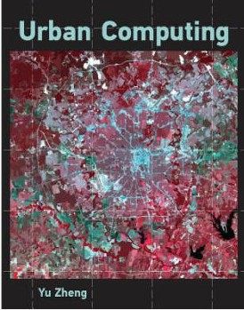 现货 英文原版 城市计算 Urban Computing