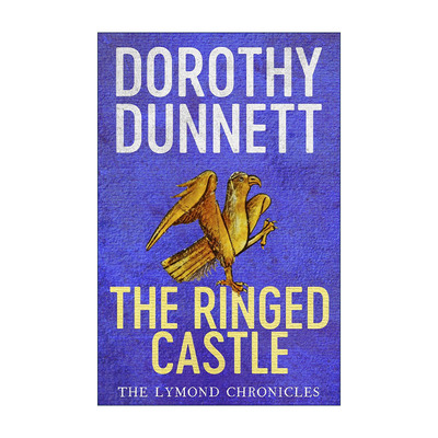 英文原版 The Ringed Castle 城堡暗影 莱蒙德编年史5 苏格兰小说家多萝西·邓尼特畅销历史系列 英文版 进口英语原版书籍