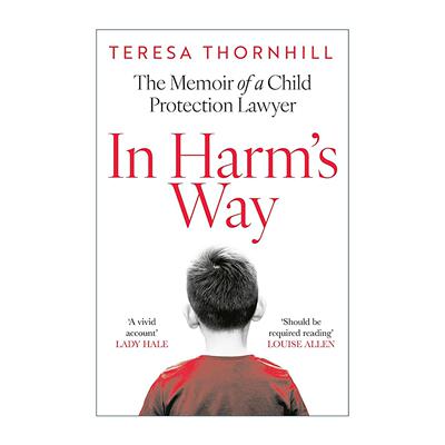 英文原版 In Harm’s Way 身处险境 儿童保护的艰难之路 儿童保护律师Teresa Thornhill 英文版 进口英语原版书籍