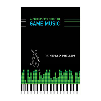 英文原版 A Composer's Guide to Game Music The MIT Press 游戏音乐作曲家指南 音乐创作 英文版 进口英语原版书籍