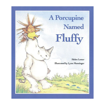 英文原版 A Porcupine Named Fluffy 一只名叫Fluffy的豪猪 海伦莱斯特 蓝思值480L 欢笑故事课 英文版 进口英语原版书籍