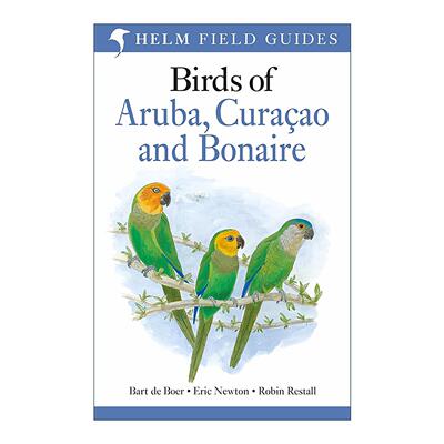 英文原版 Birds of Aruba Curacao and Bonaire 阿鲁巴 库拉索 博纳尔鸟类图鉴 英文版 进口英语原版书籍