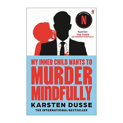 英文原版 My Inner Child Wants to Murder Mindfully 正念杀机2 Karsten Dusse畅销幽默犯罪小说 网飞同名剧集原著 英文版
