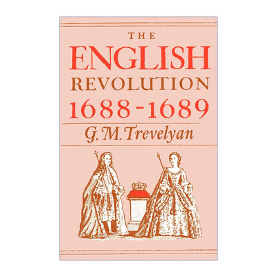 The English Revolution 1688-1689 英国革命 G.M.屈威廉进口英文原版书籍
