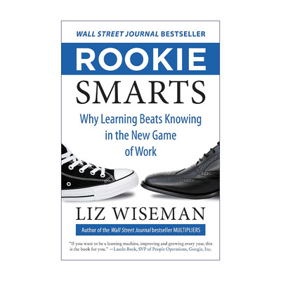 Rookie Smarts 新鲜感  如何保持工作的永久激情与动力 精装 莉兹怀斯曼进口原版英文书籍