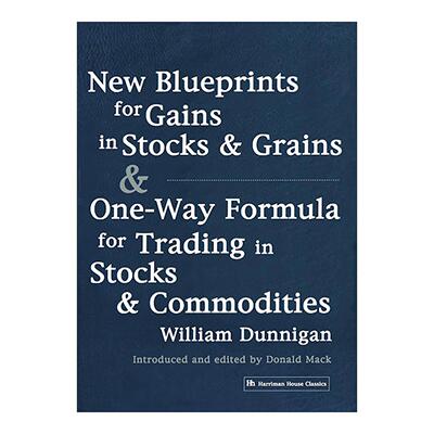 英文原版 New Blueprints for Gains in Stocks and Grains & One-Way Formula for Trading in Stocks & Commodities 进口书籍