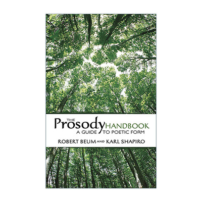 英文原版 The Prosody Handbook 韵律手册 诗歌形式指南 Robert Beum 英文版 进口英语原版书籍