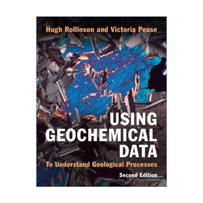 英文原版 Using Geochemical Data 利用地球化学数据 了解地质作用 Hugh Rollinson 英文版 进口英语原版书籍