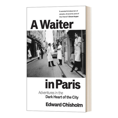 A Waiter in Paris 巴黎服务生 城市地下世界历险记进口原版英文书籍