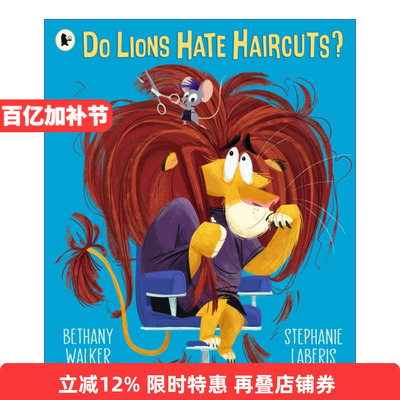 Do Lions Hate Haircuts? 狮子讨厌剪头发吗 儿童动物绘本进口原版英文书籍
