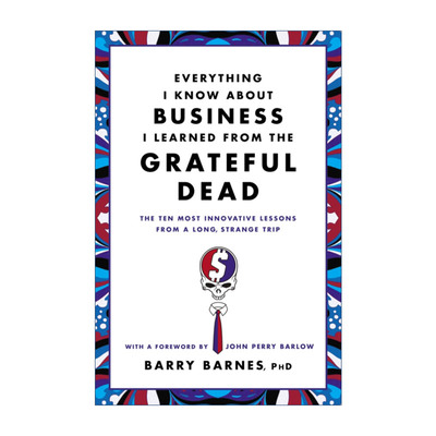 英文原版 Everything I Know About Business I Learned from the Grateful Dead 我从感恩的死者那里学到的关于商业的一切 英文版