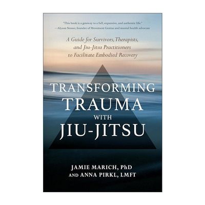 英文原版 Transforming Trauma with Jiu-Jitsu 用柔术转化心理创伤 PTSD 武术康复指南 Jaime Marich 英文版 进口英语原版书籍