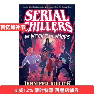 英文原版 Serial Chillers: The Witch in the Woods 连环惊悚故事 林中女巫 Jennifer Killick青少年奇幻冒险故事书 英文版