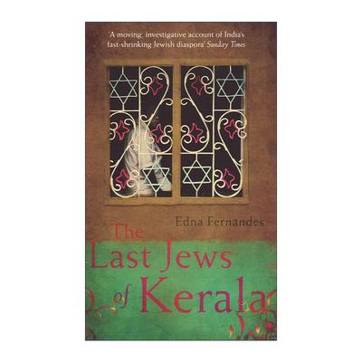 英文原版 The Last Jews of Kerala 喀拉拉邦*后的犹太人 Edna Fernandes 英文版 进口英语原版书籍