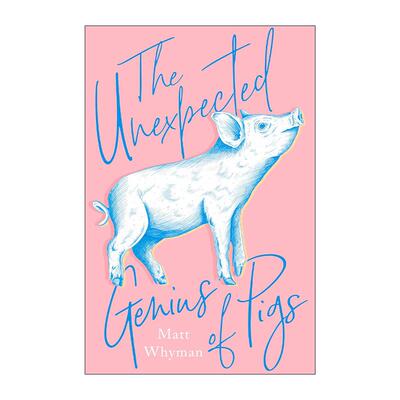 英文原版 The Unexpected Genius of Pigs 别小看猪 它们藏着惊人的智慧 Matt Whyman 精装 英文版 进口英语原版书籍