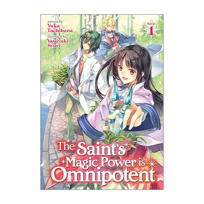英文原版 The Saint's Magic Power is Omnipotent Vol.1 圣女魔力无所不能 同名动漫奇幻轻小说 卷一 橘由华 进口英语原版书籍