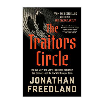 英文原版 The Traitors Circle 纳粹德国秘密抵抗网络秘史 以及背叛他们的间谍 英文版 进口英语原版书籍