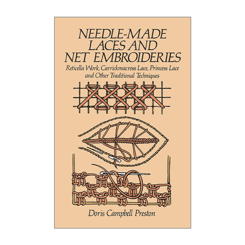 英文原版 Needle-Made Laces and Net Embroideries 针制花边和网绣 针绣挖花 贴花刺绣 公主花边及其他传统技术 进口英语原版书籍