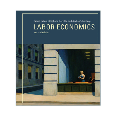 英文原版 Labor Economics The MIT Press 劳动经济学 第二版 精装 Pierre Cahuc 英文版 进口英语原版书籍