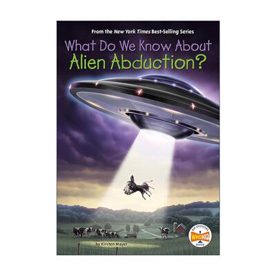英文原版 What Do We Know About Alien Abduction 什么是外星人绑架 儿童科普百科 英文版 进口英语原版书籍
